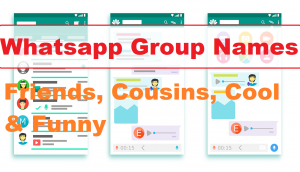 Best Whatsapp Group Names (Friends, Funny & Cool)