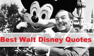 110+ Best Walt Disney Quotes To Inspire People