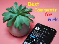 320+ Best Comment for Girls to Impress Them