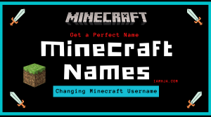 6000+ Best Minecraft Names & Usernames Ideas For Boys+Girls