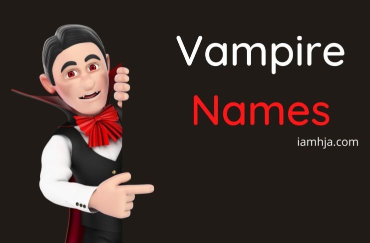 400 Best Vampire Names & Usernames Ideas For Male+Female