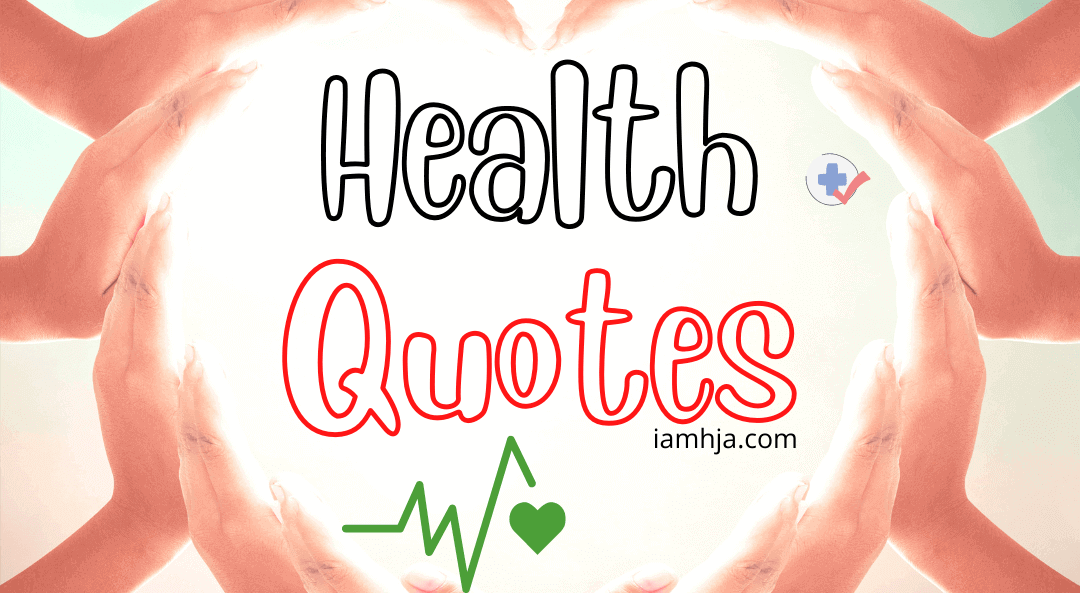 200 Health Quotes that will help you to Live Healthy Life