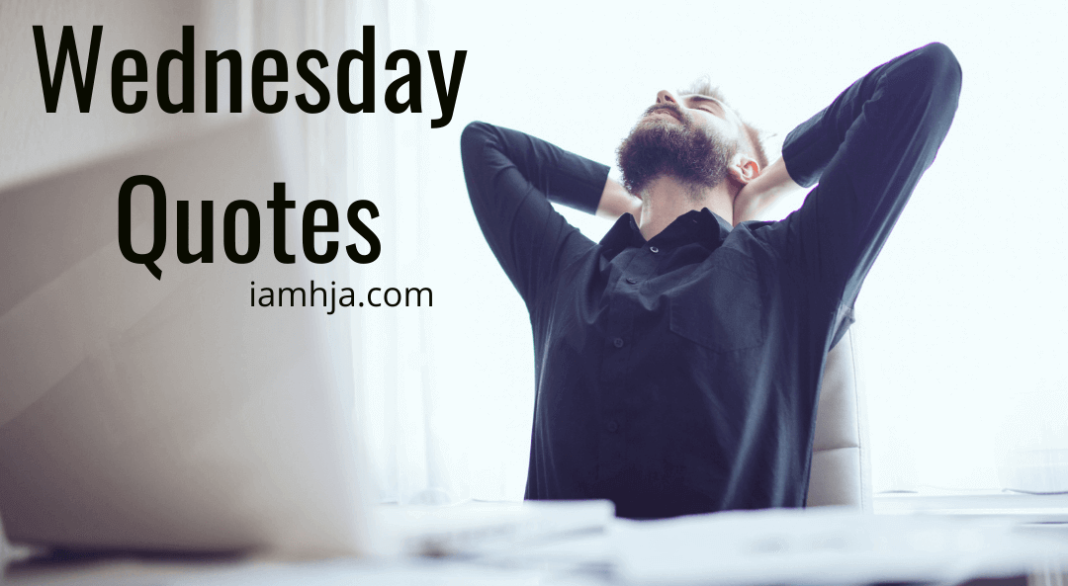 197+ Wednesday Quotes Start Hump Day with a Smile