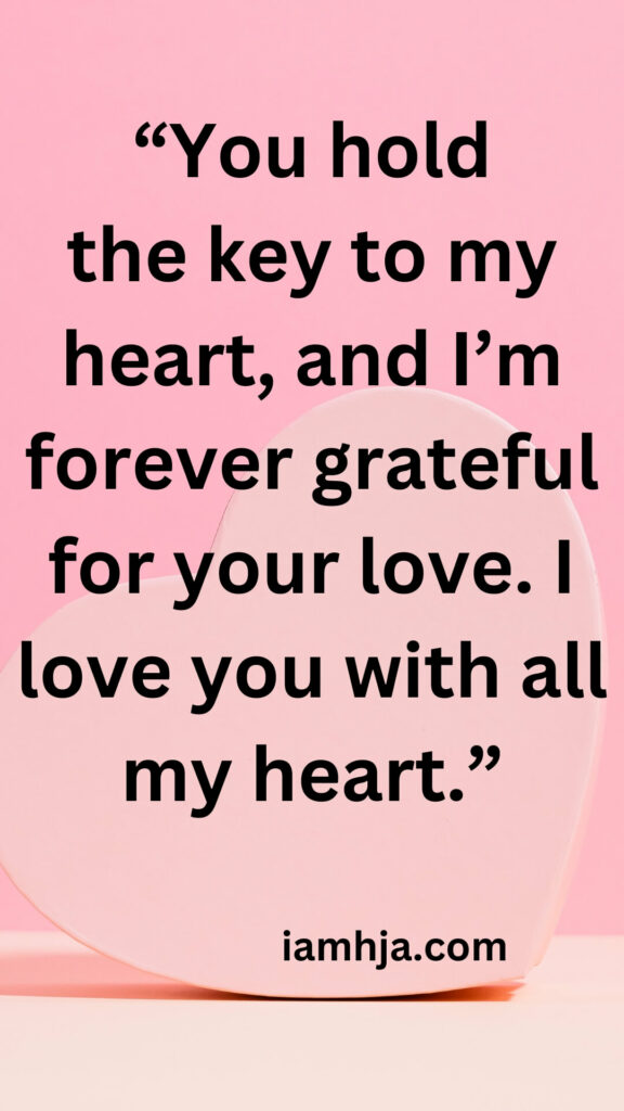 184 Beautiful I Love You With All My Heart Quotes & Messages